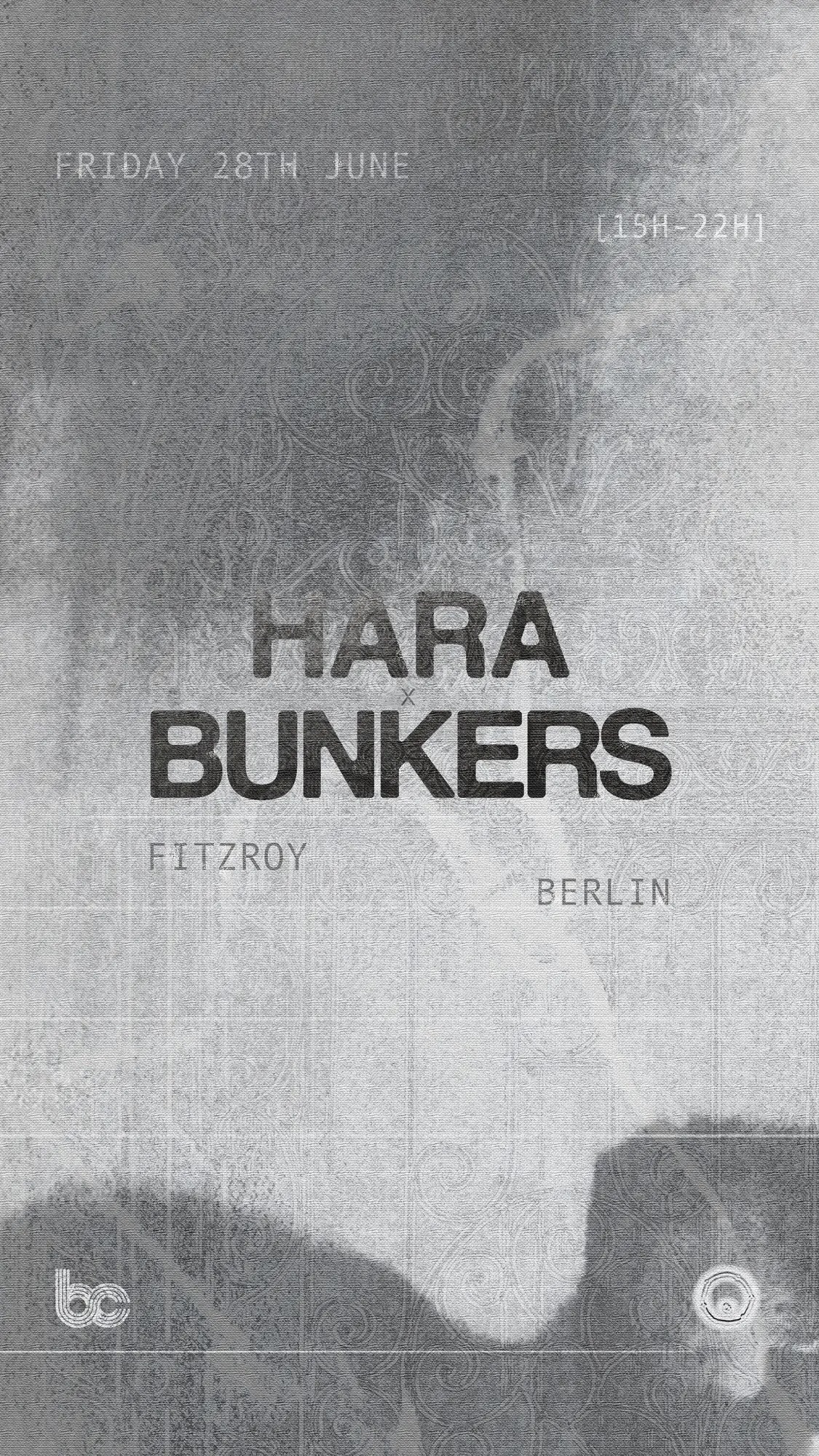Bunkers Collective X Hara - 28.06.2025 - Party @ Fitzroy